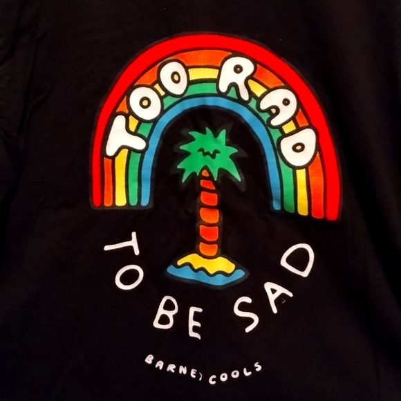 Barney Cools | Shirts | Barney Cools Tshirt Too Rad To Be Sad | Poshmark